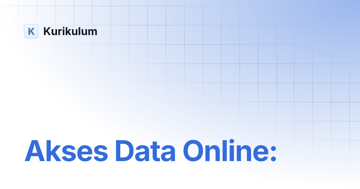 Akses Data Online: | Kurikulum